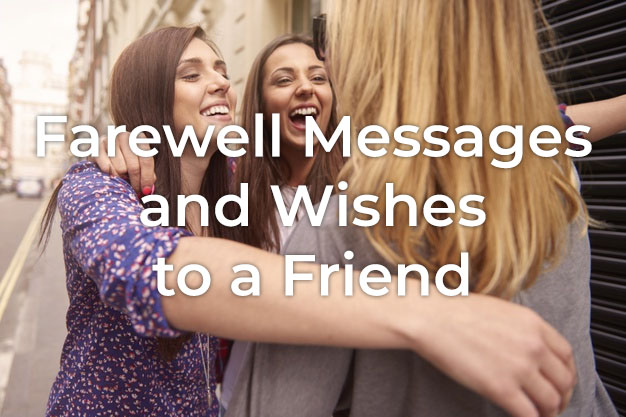 30+ Farewell Messages to a Friend | Styiens